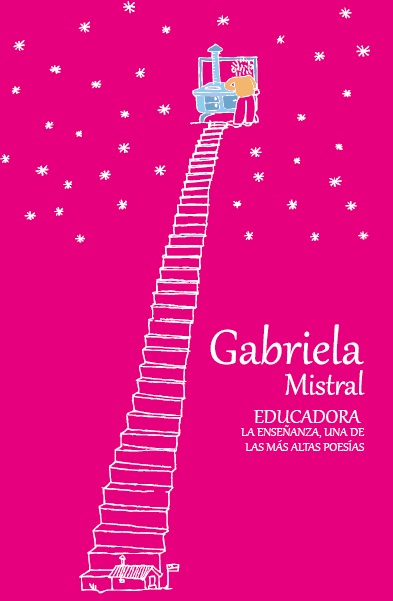 Lectura para docentes: cuadernillos Gabriela Mistral - Diario Educación